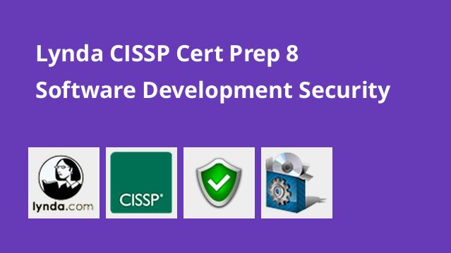 آموزش گواهی نامه CISSP – بخش 8: امنیت در توسعه نرم افزار آموزش گواهی نامه CISSP – بخش 8: امنیت در توسعه نرم افزار